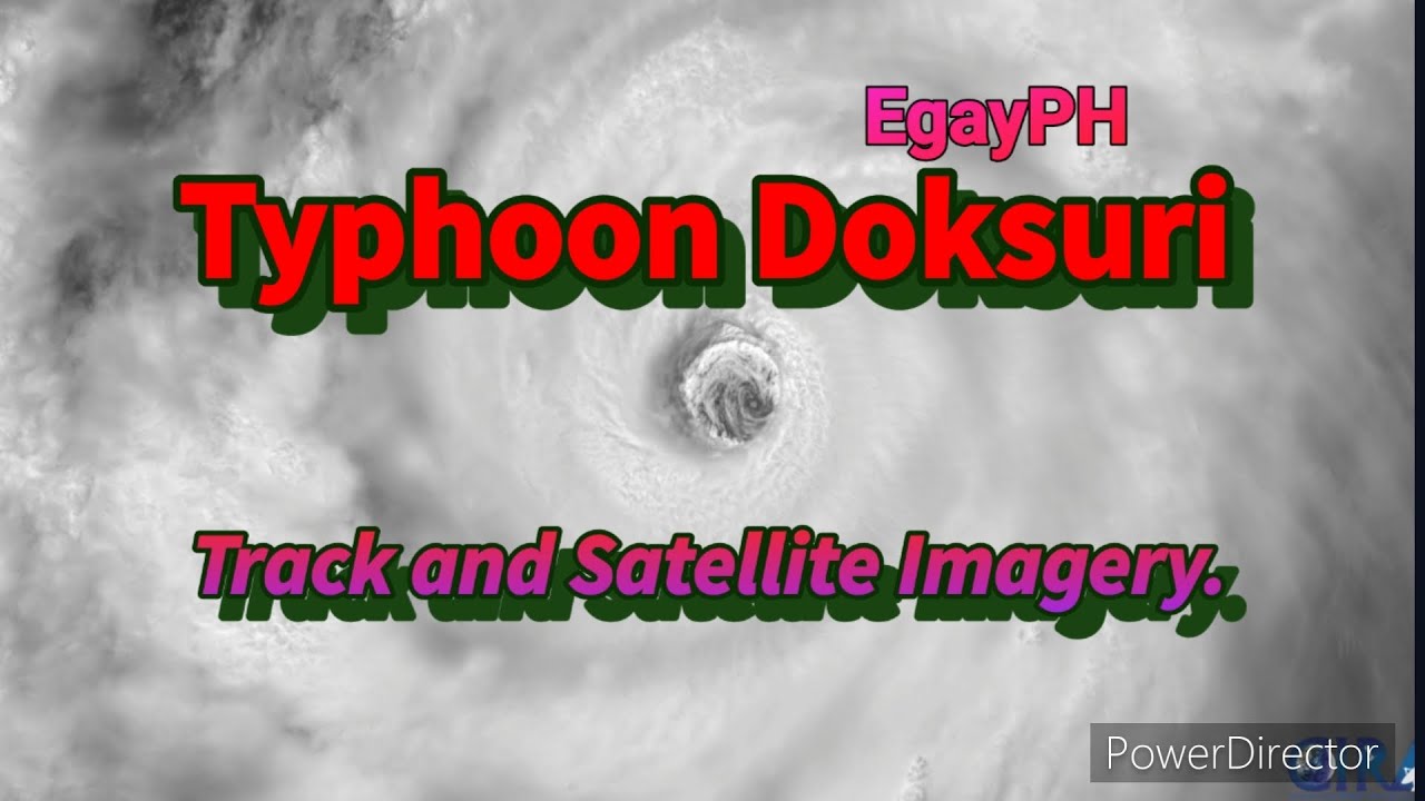 Typhoon Doksuri/EgayPH Satellite Imagery. - YouTube