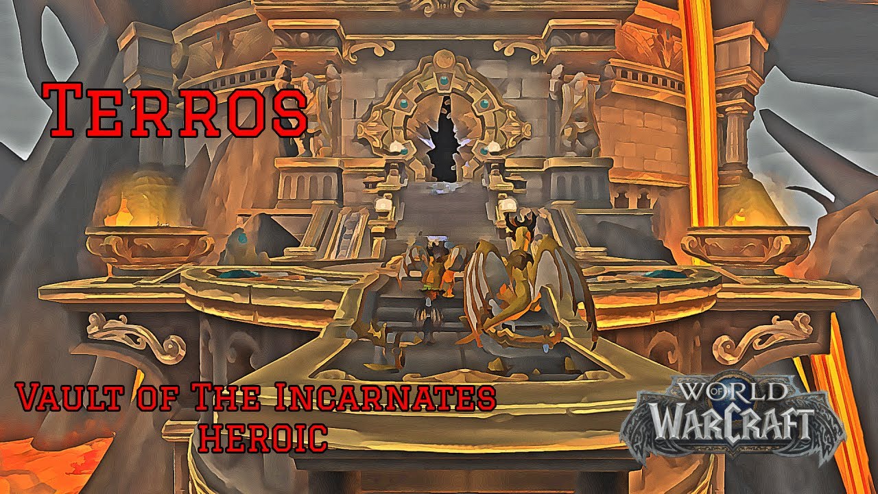 💥WOW Dragonflight 10.0.5 - 🔰Vault of the Incarnates Heroic - 💥Terros ...