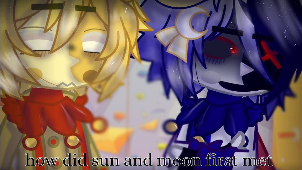 how did sun and moon first met @SunMoonShow gacha short . - YouTube