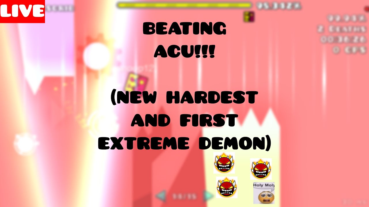 BEATING ACU (EXTREME DEMON) STREAM 2 - YouTube