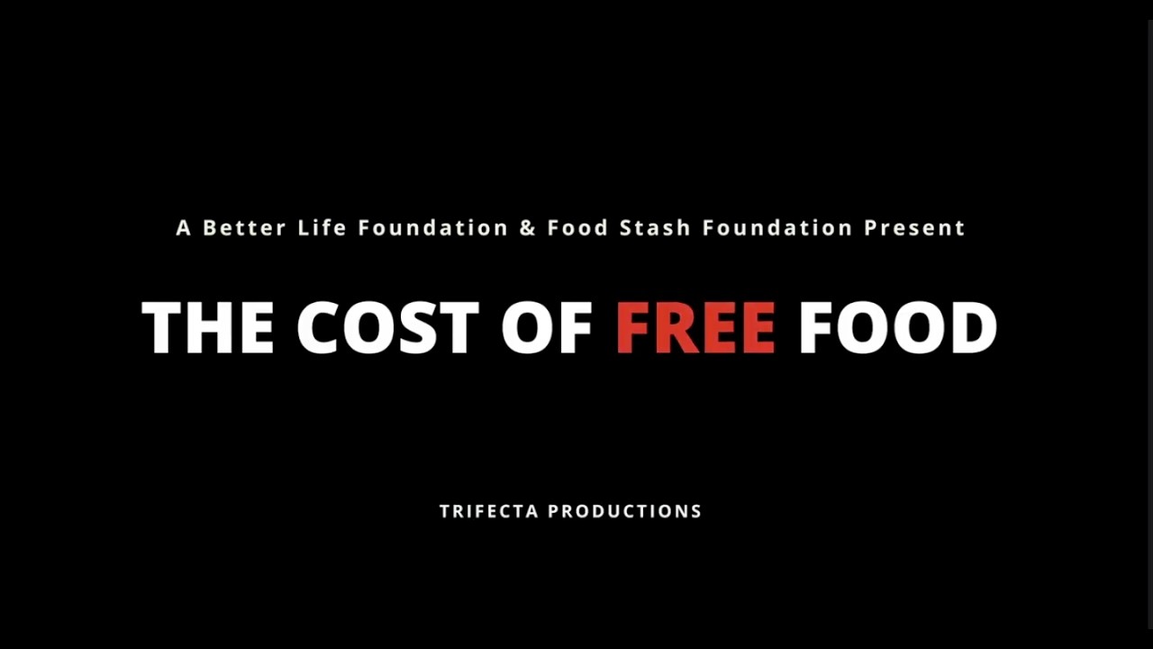 The Cost of Free Food: Food Stash Foundation x A Better Life Foundation ...