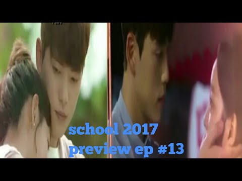 170827 school 2017 preview of episode 13 with ENG SUB