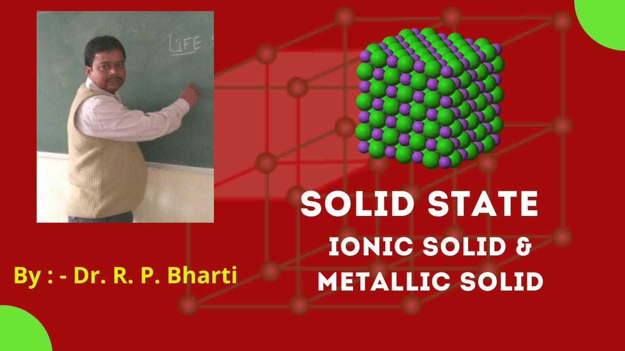 Ionic solids and Metallic solids - YouTube
