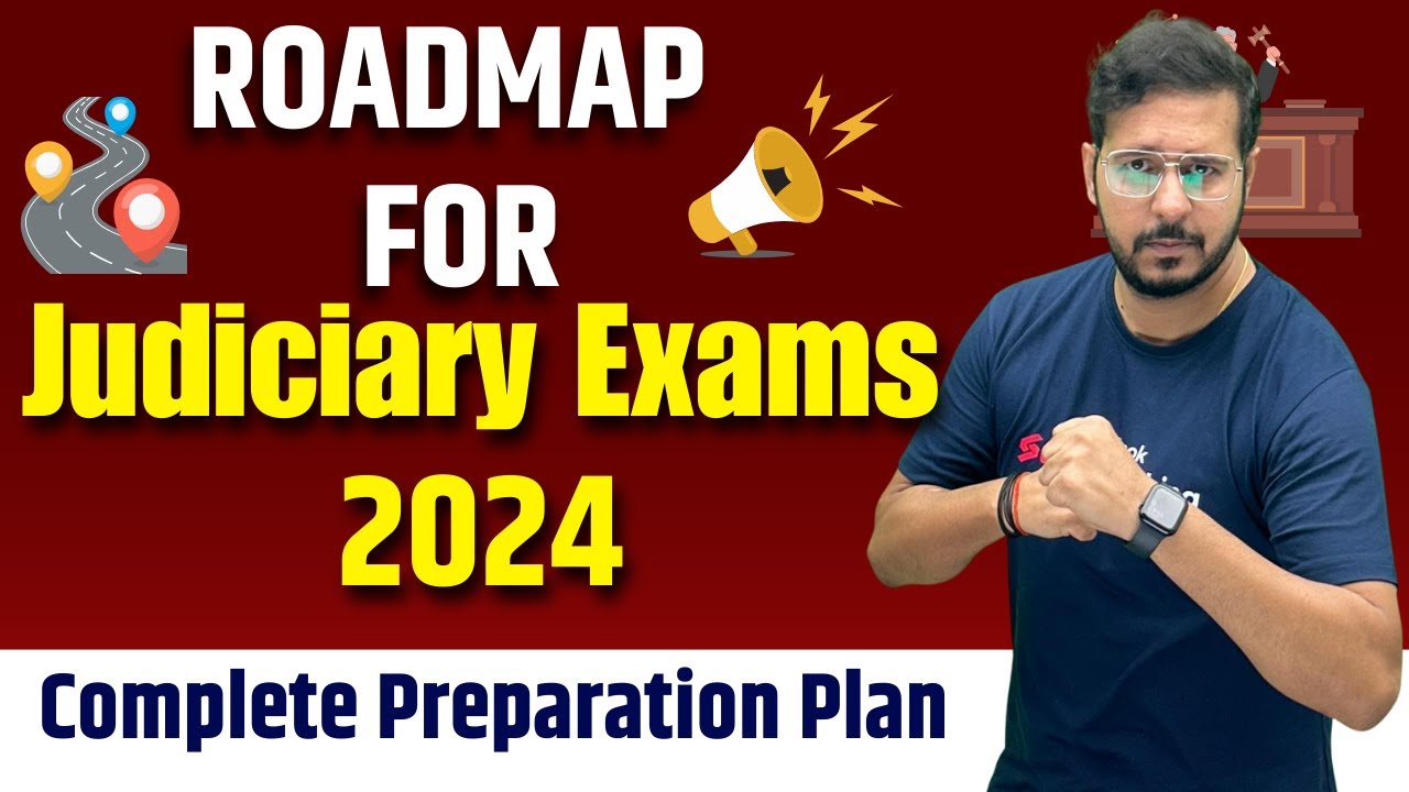 Roadmap to clear all Judiciary Exam 2024 | Judiciary Exam Preparation | Judiciary Preparation ...