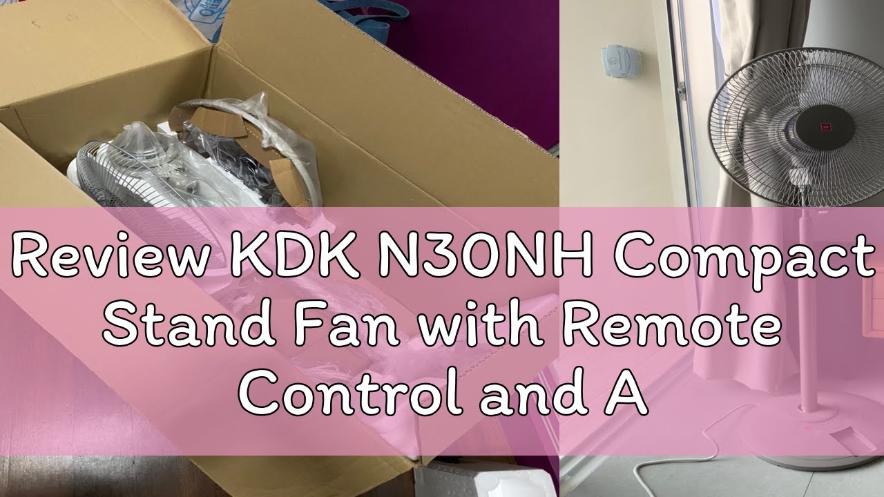 Review KDK N30NH Compact Stand Fan with Remote Control and Adjustable ...
