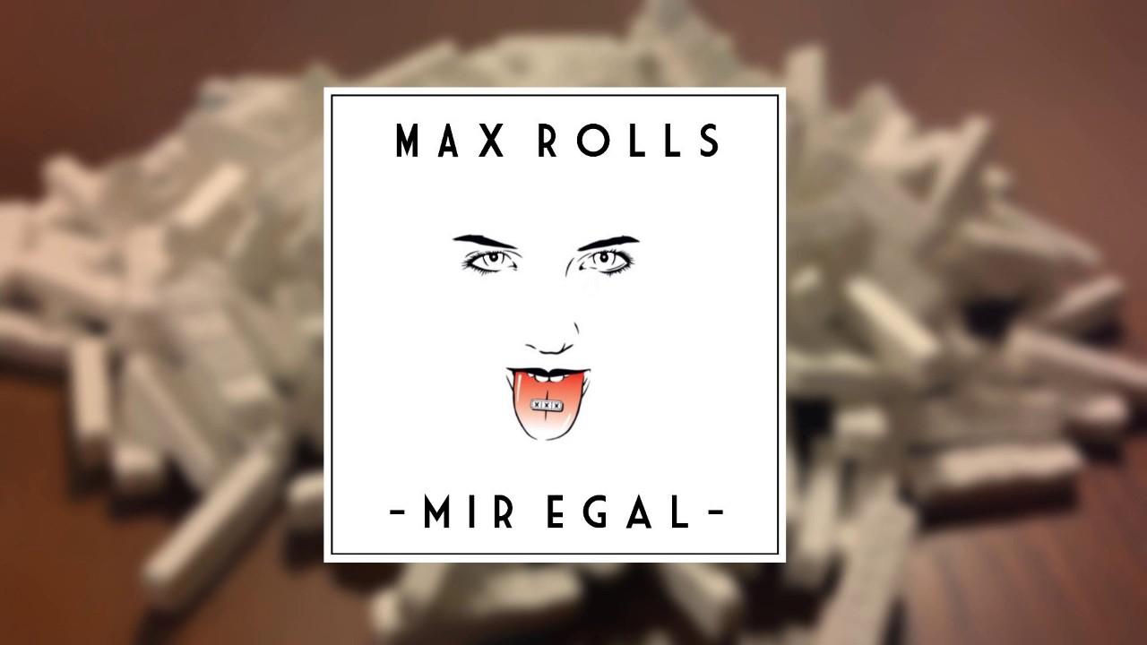 Max Rolls - Mir egal - YouTube