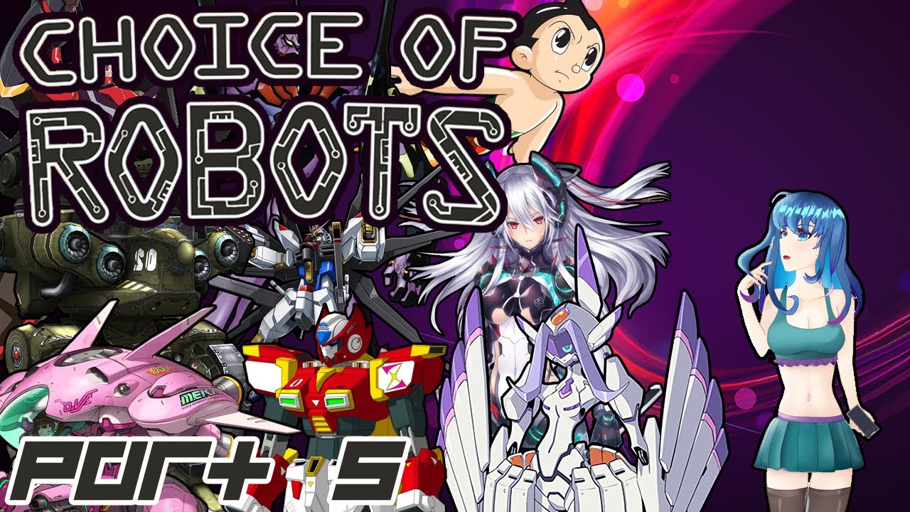 Choice of Robots - Part 5 - War - YouTube