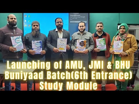 Launching AMU, JMI & BHU 6th Entrance Study Module | Buniyaad Batch ...