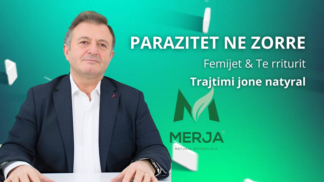 Ylli Merja - Parazitet ne zorre tek femijet dhe te rriturit - Si ti ...