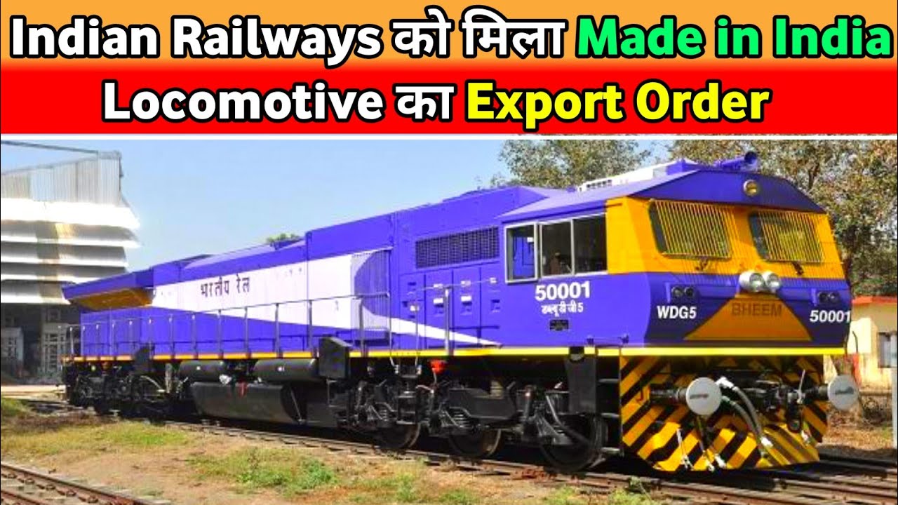 Indian Railways get export order from Mozambique || Diesel Locomotive ...