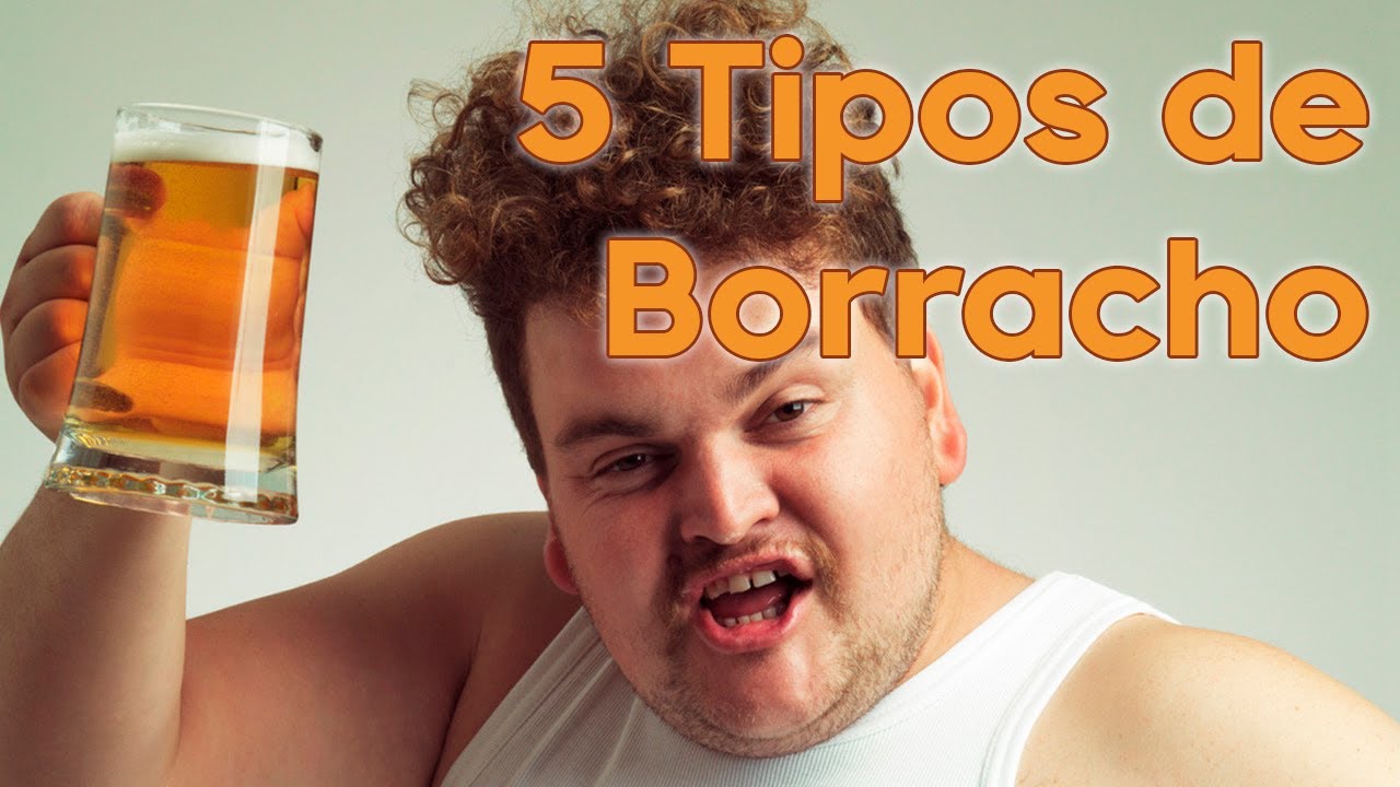 5 tipos de borrachos - YouTube