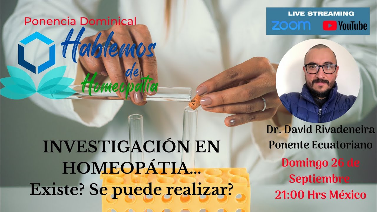 Investigación en Homeopatía por el Dr. David Rivadeneira - YouTube