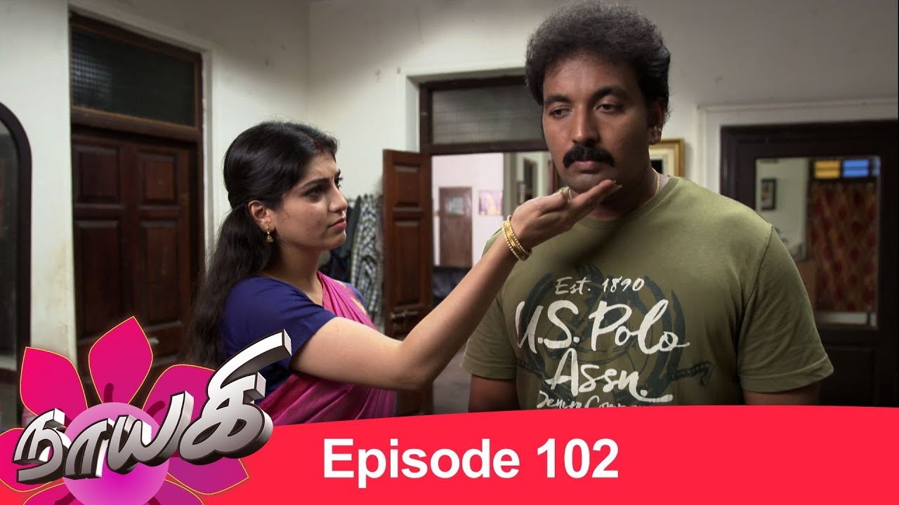 Naayagi Episode 102, 18/06/18 - YouTube