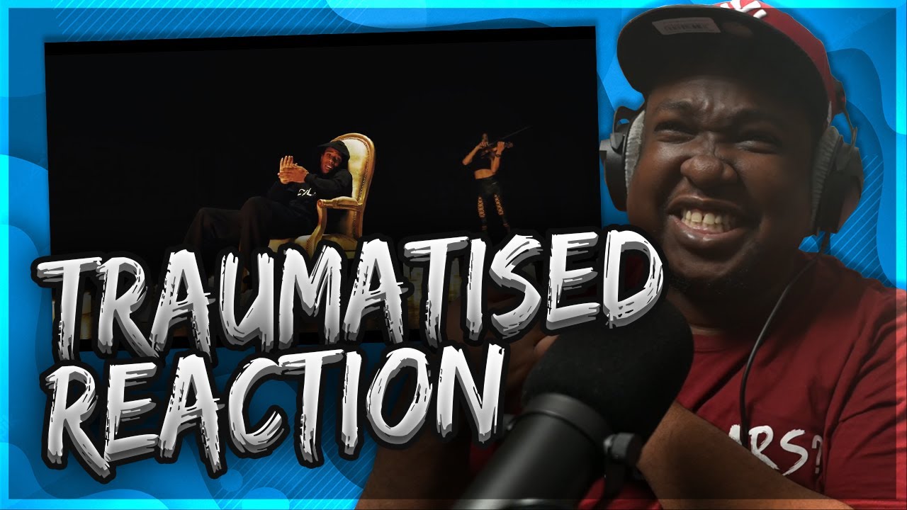 Clavish - Traumatised (Official Video) (REACTION) - YouTube