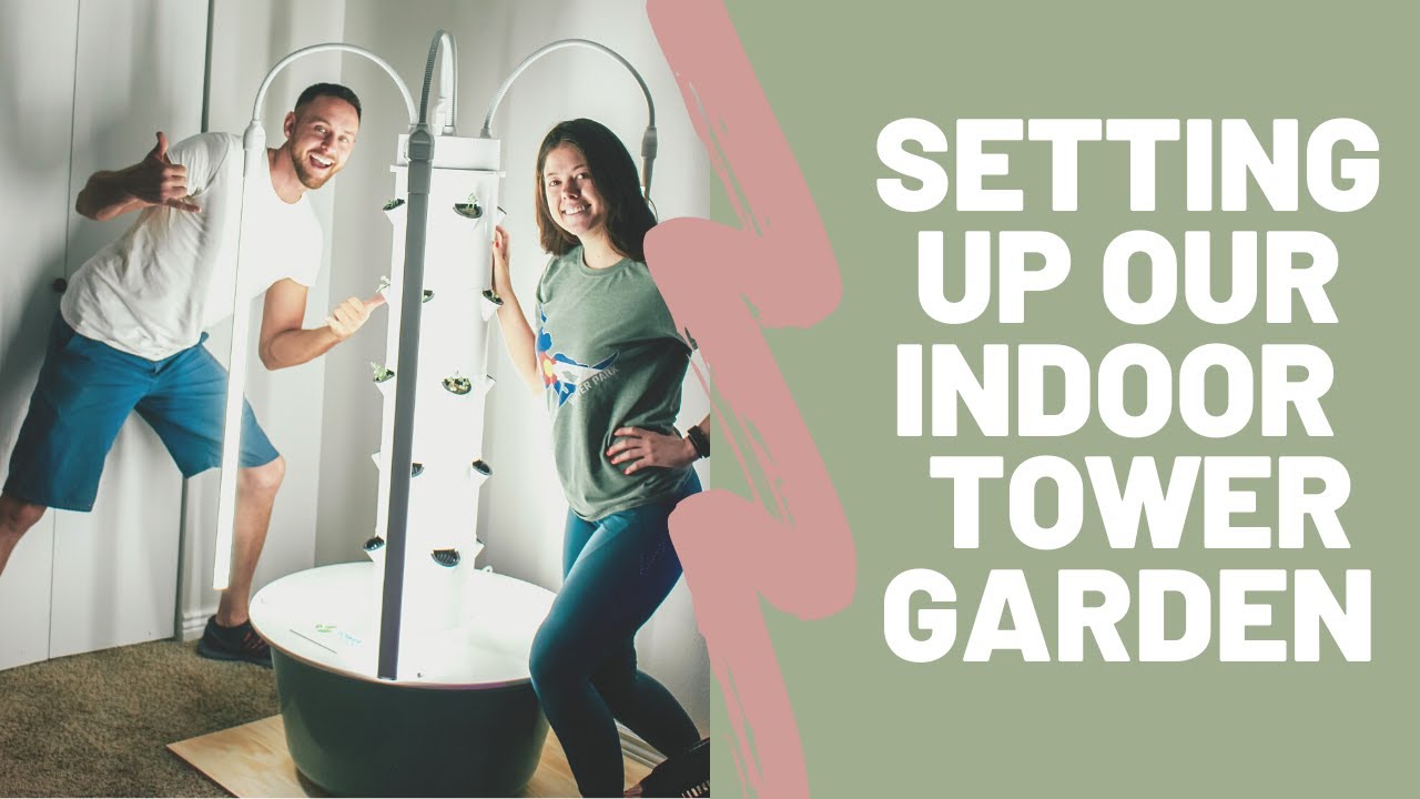 Indoor Tower Garden Assembly // How to Grow Fresh Vegetables Indoors ...