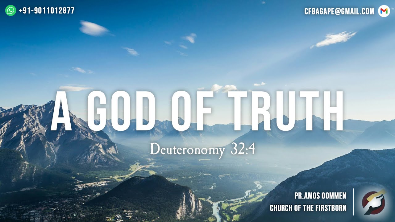 10.04.2024 - Bible Study – A God of truth - Deuteronomy 32:4 - YouTube