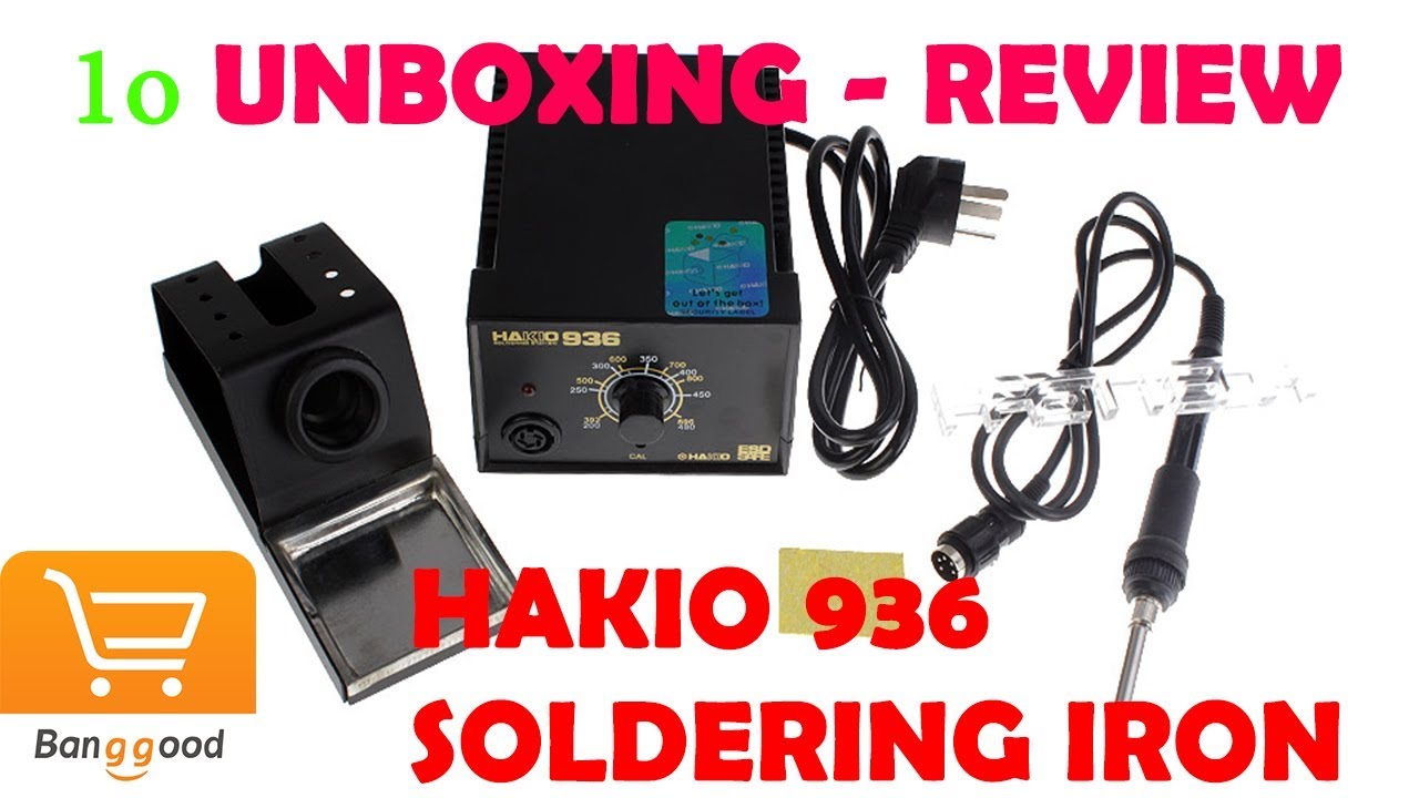 Unboxing - Review Hakio 936 soldering iron from Banggood - YouTube