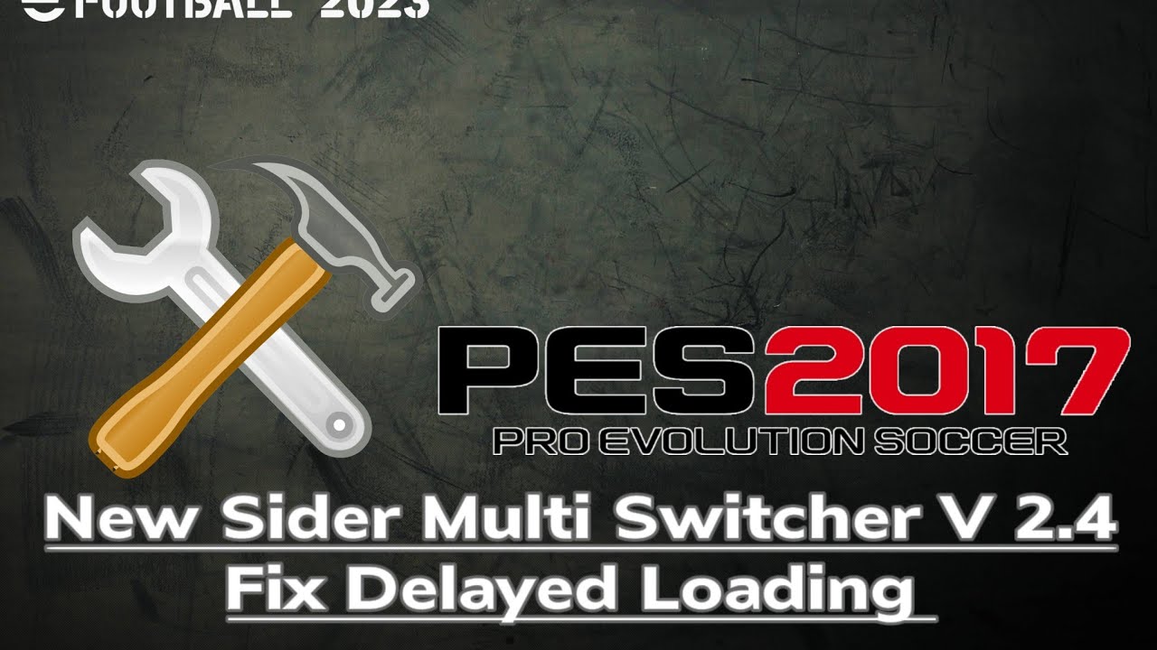 PES 2017 New Sider Multi Switcher V2.4 2023 - YouTube