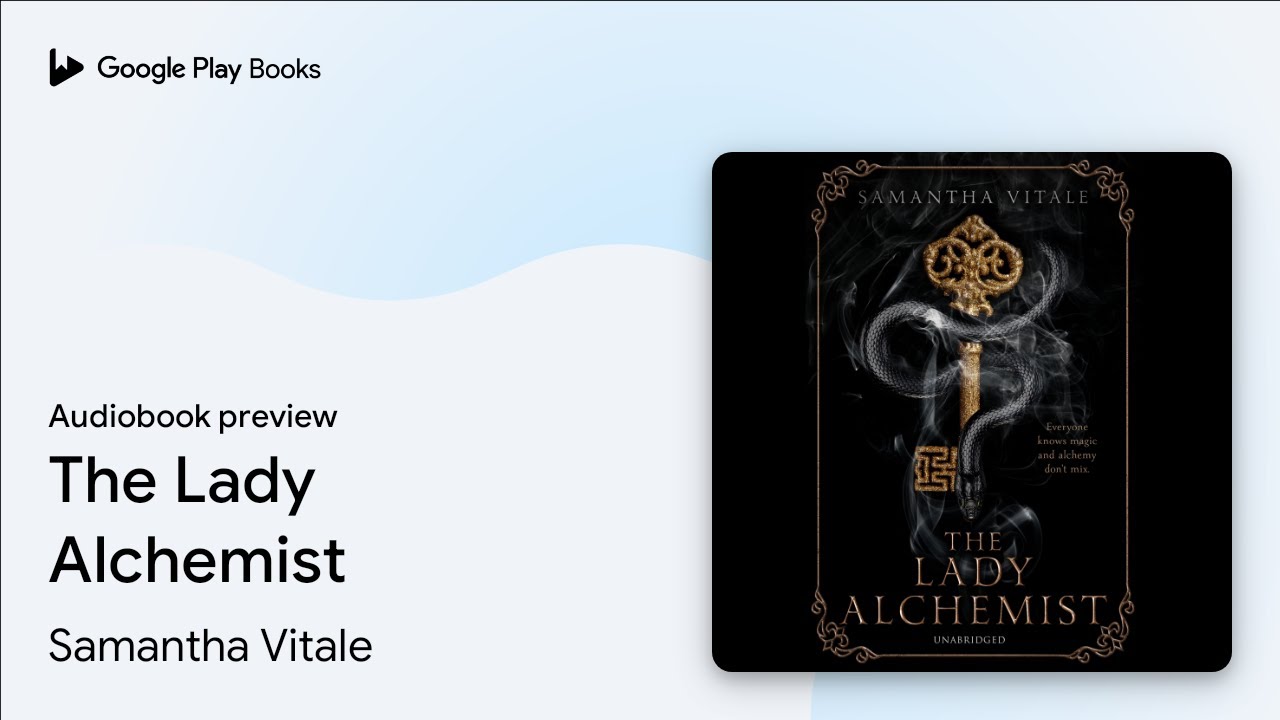 The Lady Alchemist by Samantha Vitale · Audiobook preview - YouTube