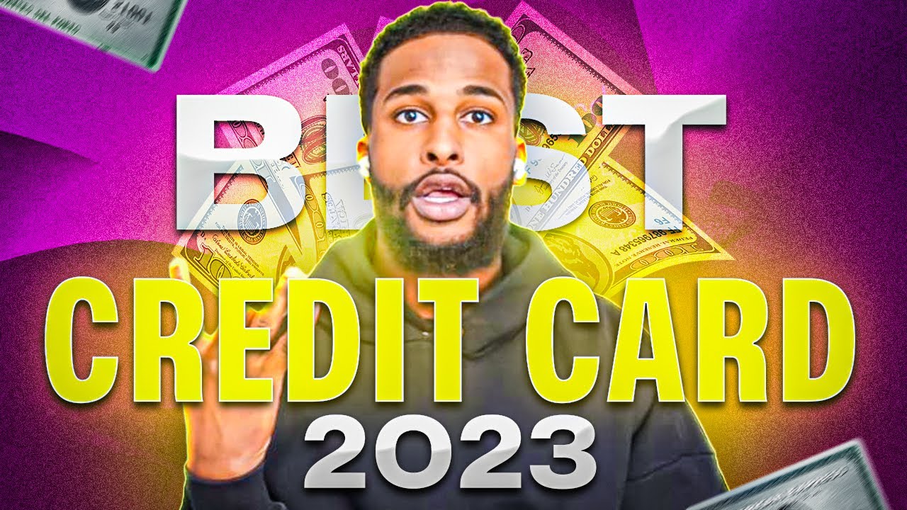 Top 5 CREDIT CARDS IN 2023 | Best Credit Cards For Everyday Spending ...