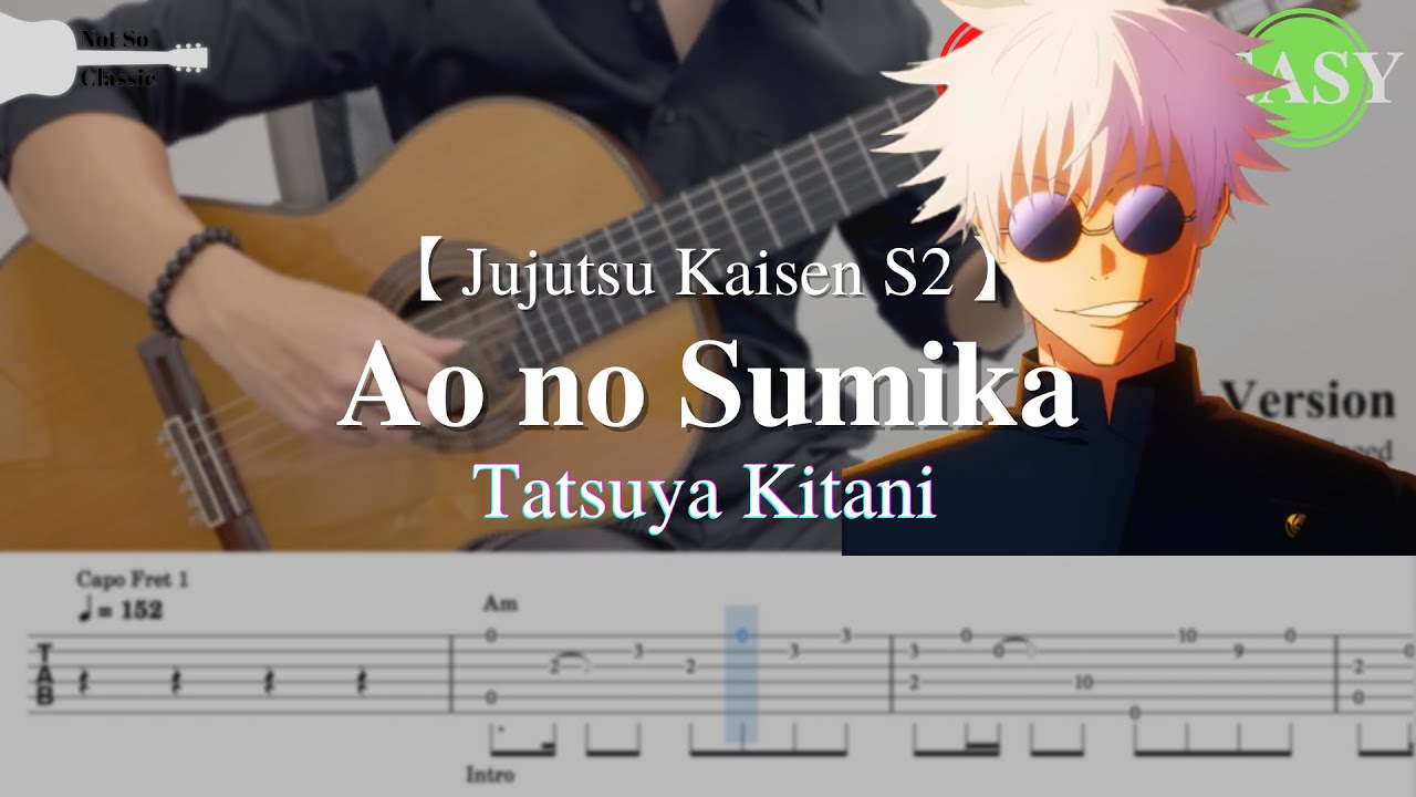Jujutsu Kaisen S2 | Ao no Sumika - Tatsuya Kitani | Fingerstyle Guitar TAB (+ Slow & Easy) - YouTube
