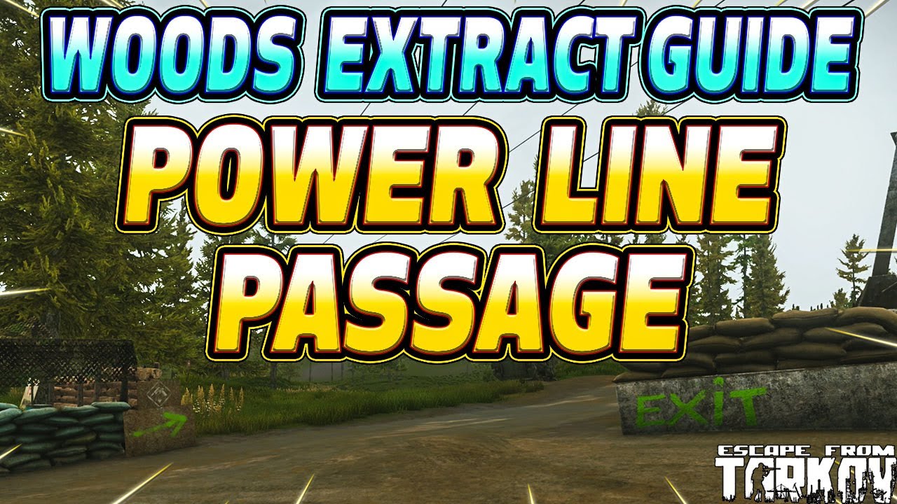 Power Line Passage - Woods Extract Guide - Escape From Tarkov - YouTube
