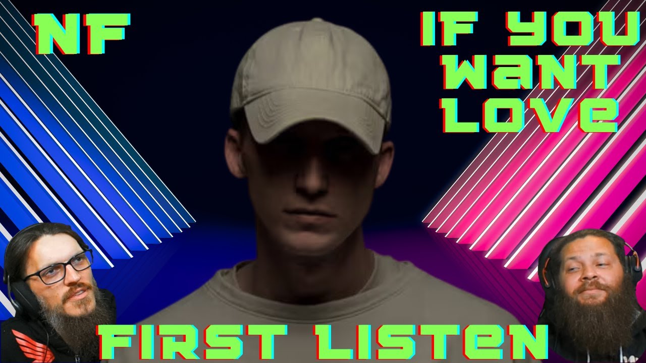 NF - If you want love #realmusic #reaction - YouTube