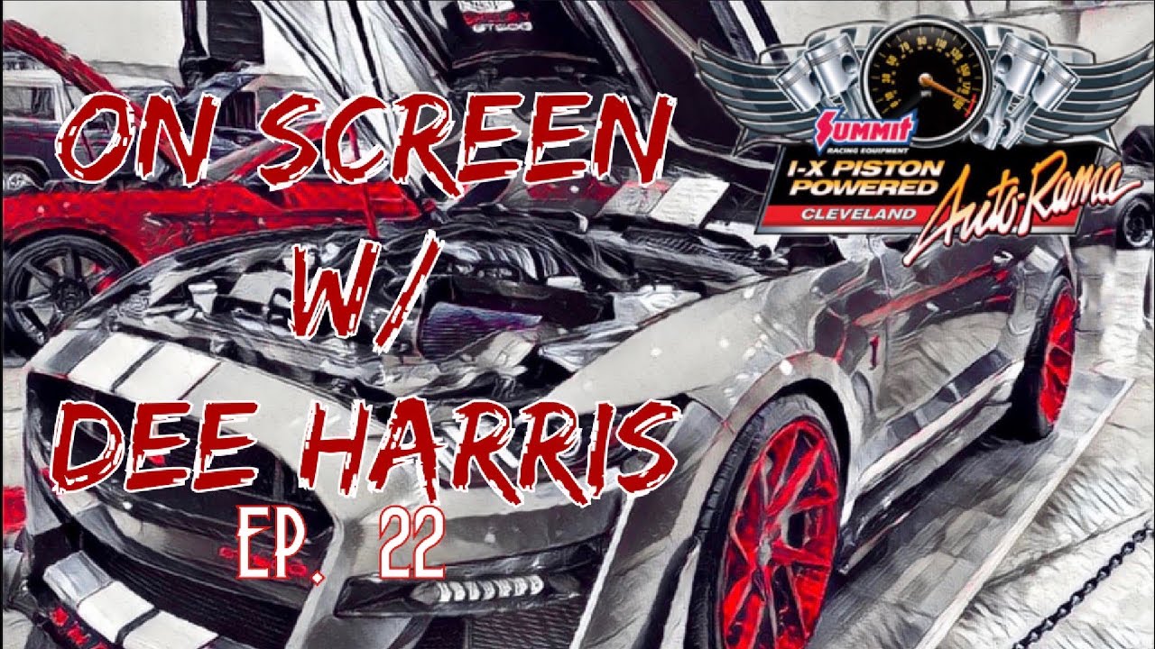 On Screen w/ Dee Harris ep. 22: Piston Power Show Auto-Rama 2023 | The Dee Harris Brand - YouTube