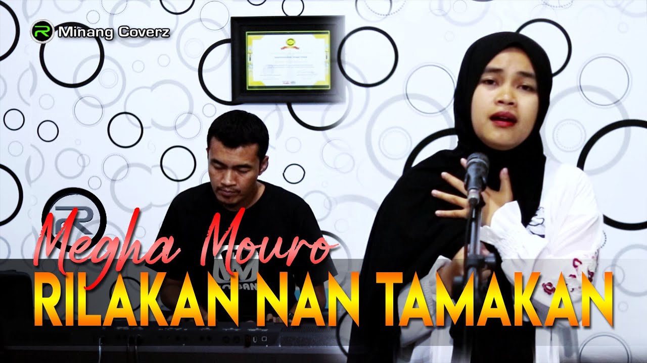 Rilakan Nan Tamakan (Cover Versi Piano) - Megha Mouro | RoNz Minang Cover - YouTube