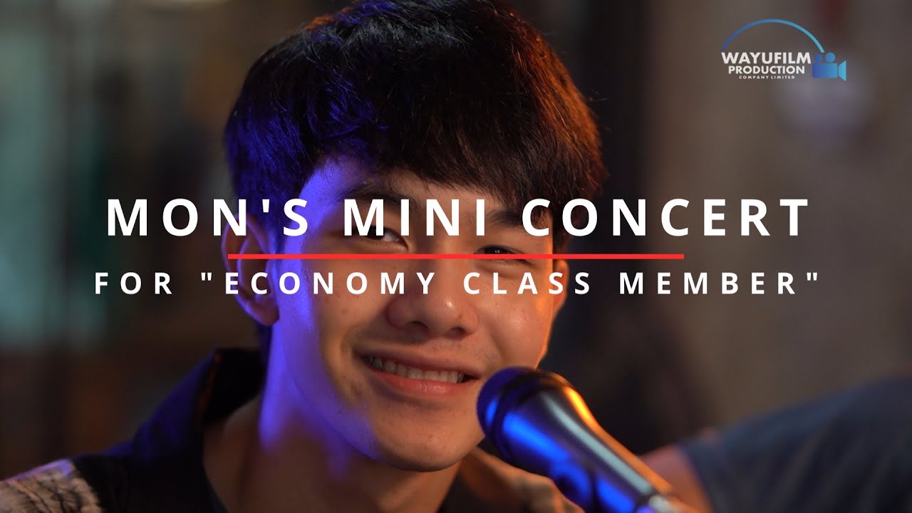 Mon's Mini Concert : Special singing for "Economy Class Member" - YouTube