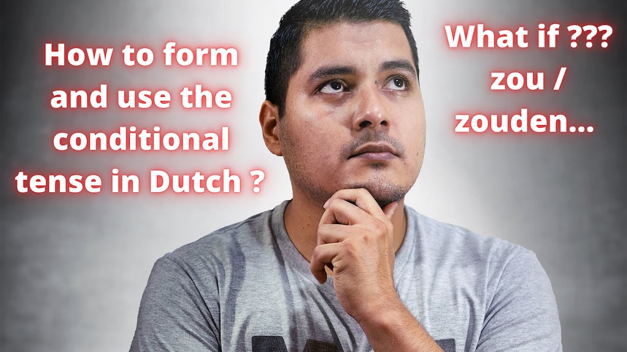 The conditional in Dutch ? How to use zou / zouden in the Dutch ...