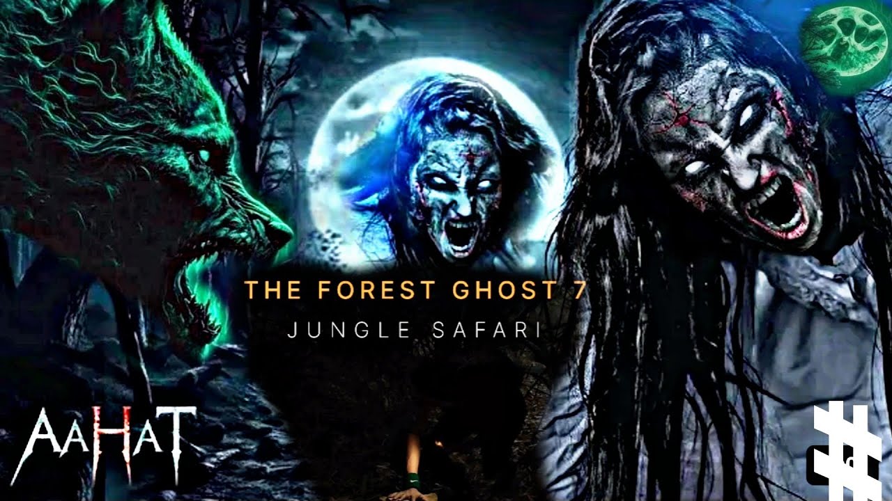 एक चुड़ैल जो लोगों को लेती है जान || the forest ghost 7 jungle safari haunted jungle safari ...