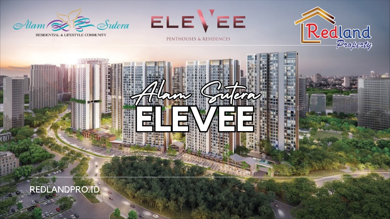 ELEVEE PENTHOUSE & RESIDENCES BY ALAM SUTERA - YouTube