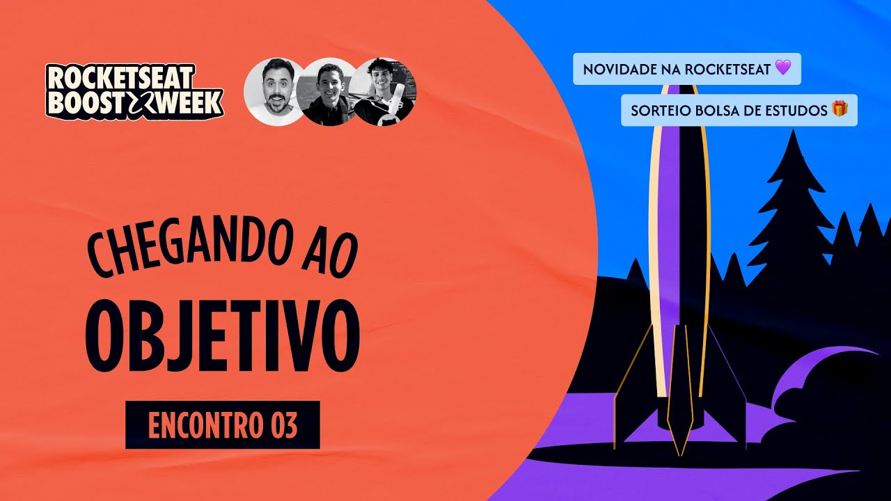 Chegando ao objetivo | Rocketseat Boost Week - YouTube