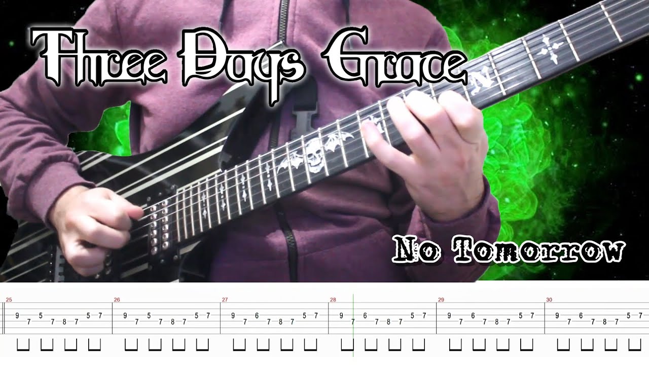 Three Days Grace - No Tomorrow (Guitar Cover + TABS) | [NEW SONG 2022 ...