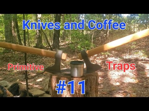 Knives and Coffee # 11 Primitive Traps - YouTube