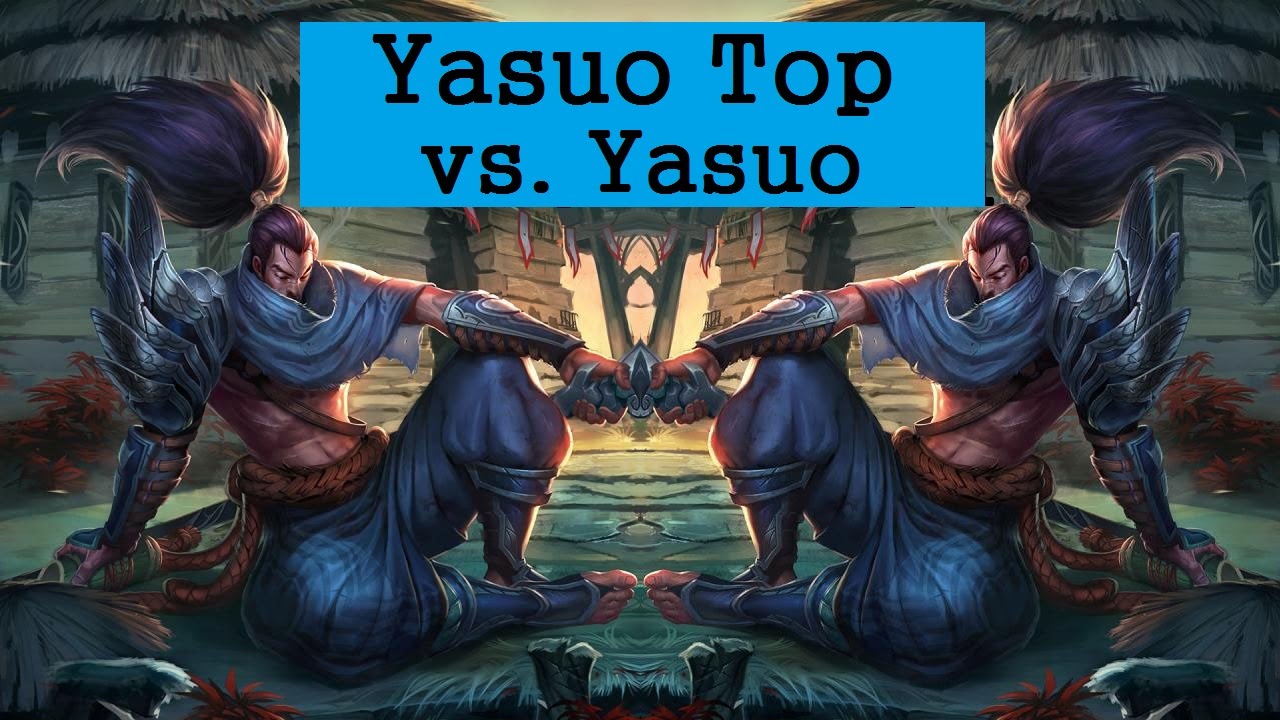 LoL Gameplay - Yasuo Top vs. Yasuo (mirror match) - YouTube