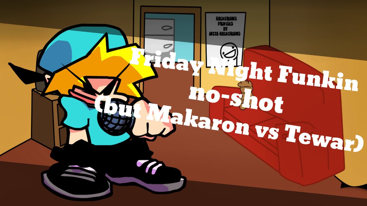 Friday Night Funkin - no-shot (but Makaron vs Tewar) - YouTube