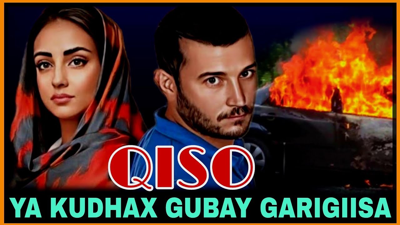 DILKISA YAKA DANBEYAYO LO ADEGSADAY || QISADI NAADIR & SALMA || QISO ...