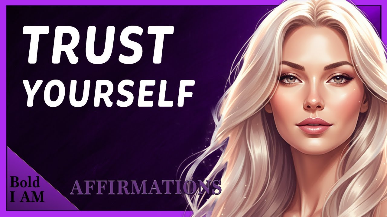 5-minute Affirmations to TRUST YOURSELF 🌟 Confidence Boost to step into ...