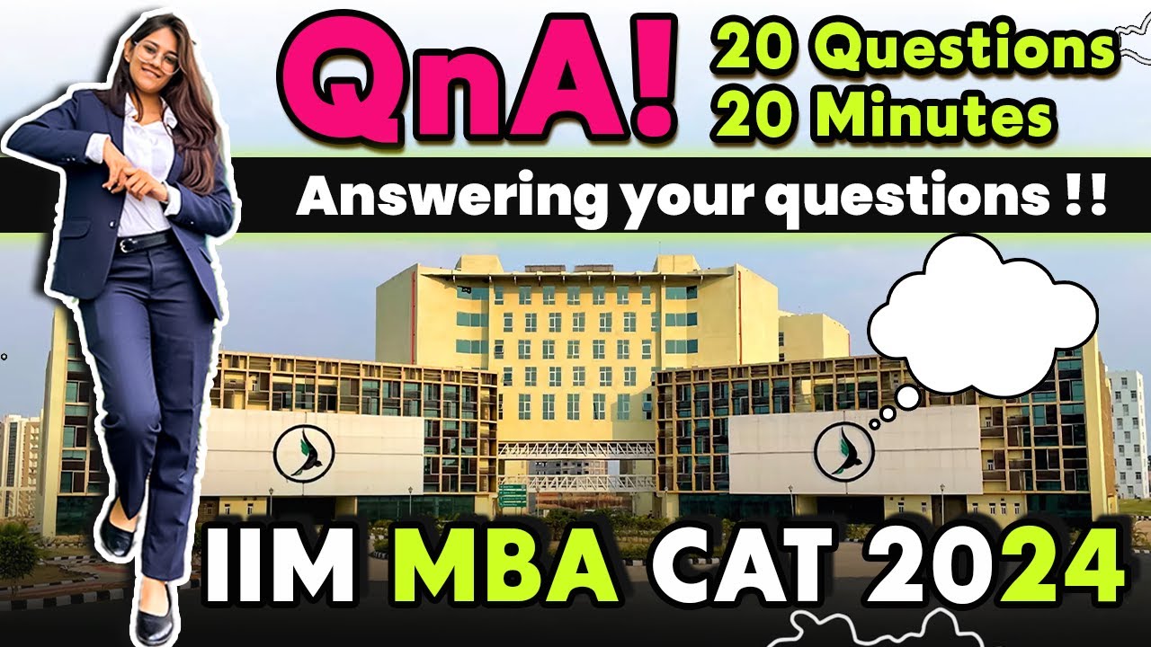 Answering your 20 Questions!! QnA Video "IIM MBA CAT EXAM 2024" Best ...