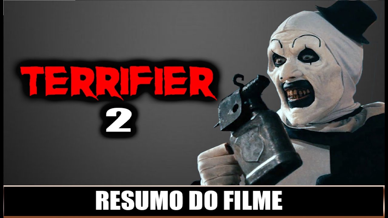 RESUMO DO FILME: TERRIFIER 2 (2022) | Ju Souza - YouTube