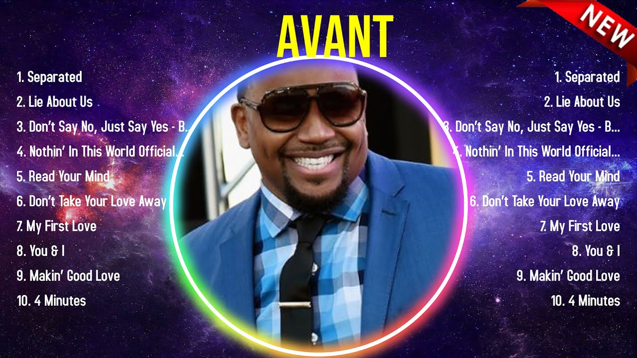 Best Songs of Avant full album 2024 ~ Top 10 songs - YouTube