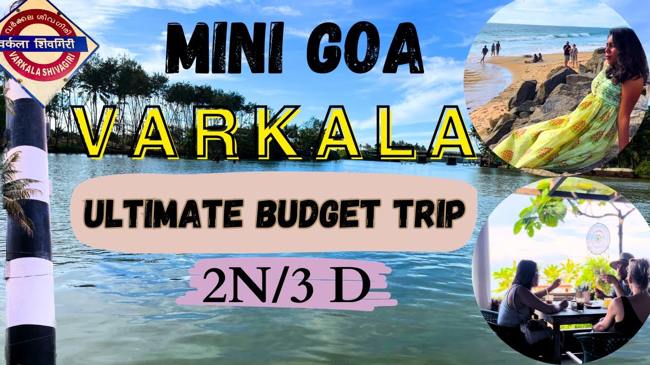 VARKALA Trip in Budget| Itinerary 2N/3D| Must visit places in Varkala ...