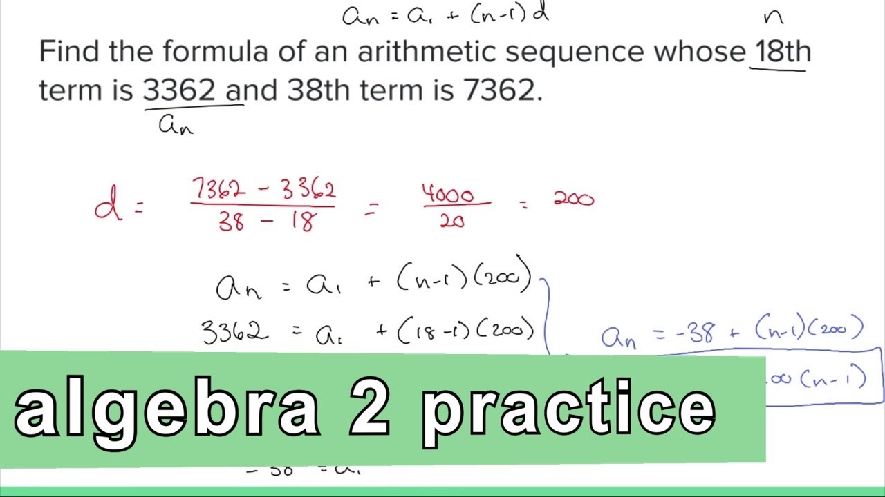 Algebra 2 Practice - Find the Formula of an Arithmetic Sequence Given ...
