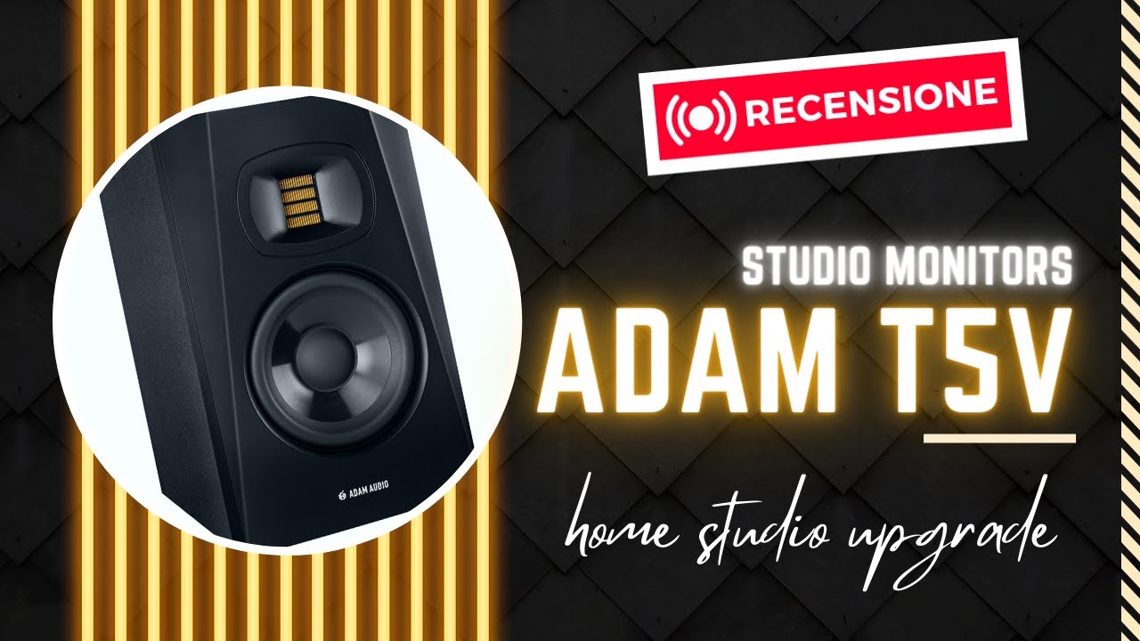 I miei nuovi Adam T5V Studio Monitors - Recensione - Home Recording ...