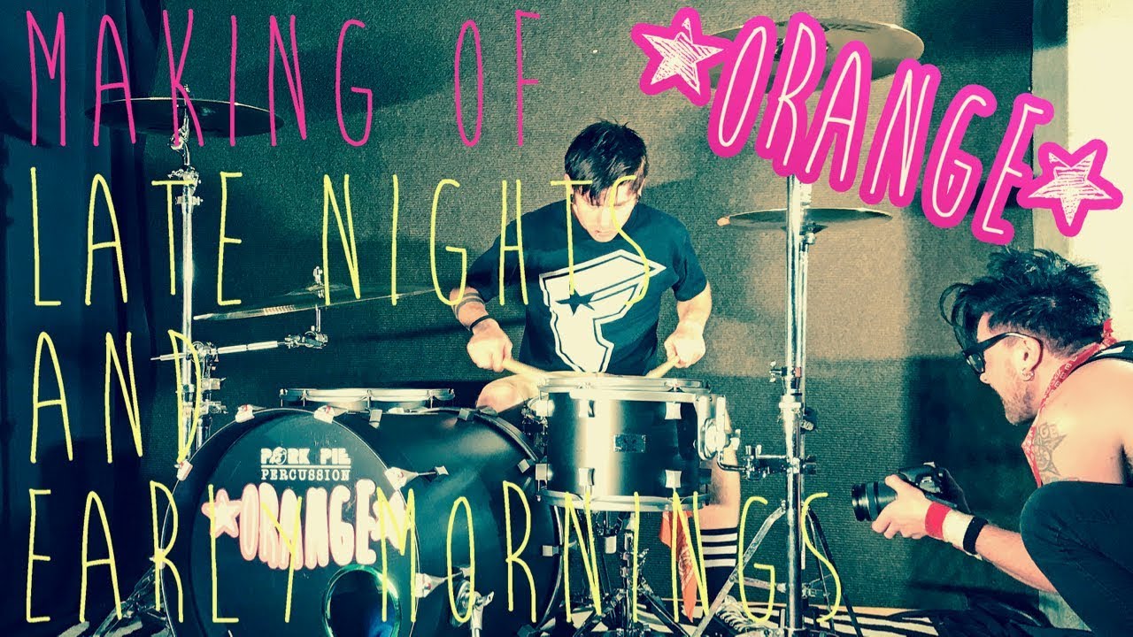Orange - Making of Late Nights and Early Mornings - YouTube