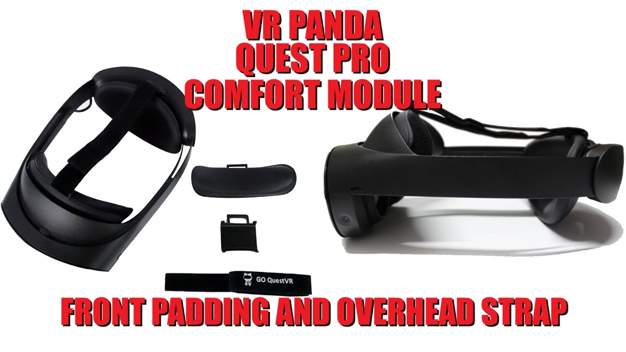 VR Panda Front Plate padding and overhead strap for the Quest Pro - YouTube