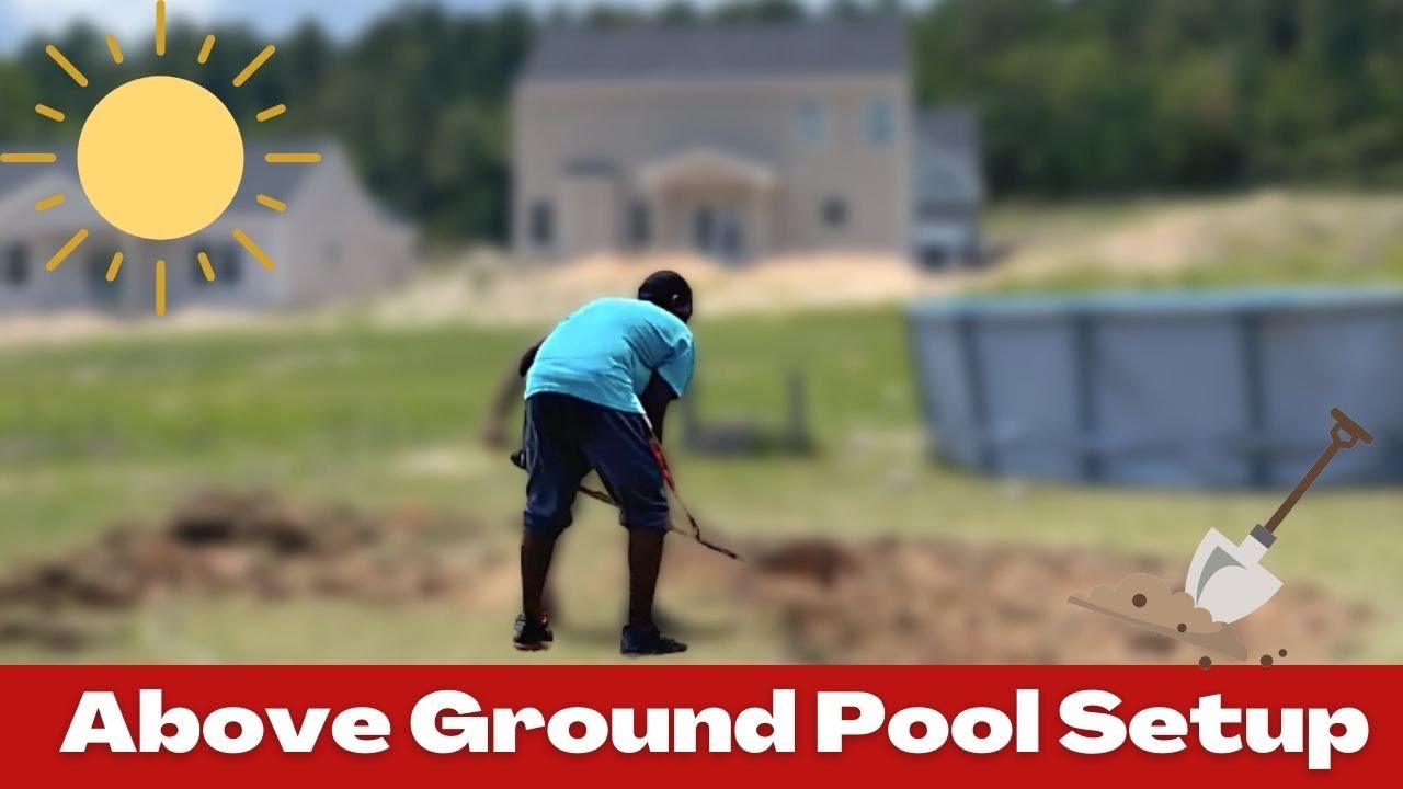 Above Ground Pool Setup: Digging & Leveling Location & All My Mistakes ...