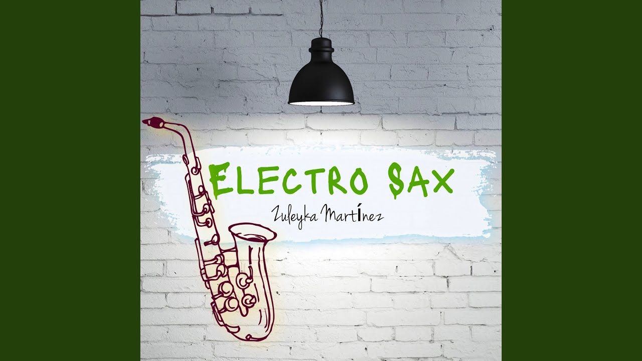 Electro Sax - YouTube